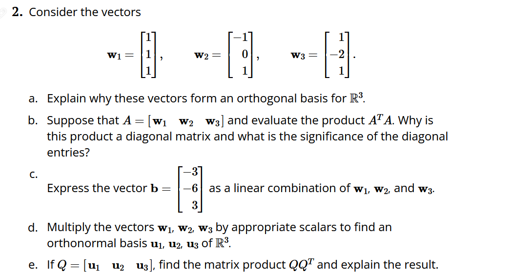 Solved 2. Consider the vectors 17 -- -- -- [] 1 W2 = W3 = = | Chegg.com