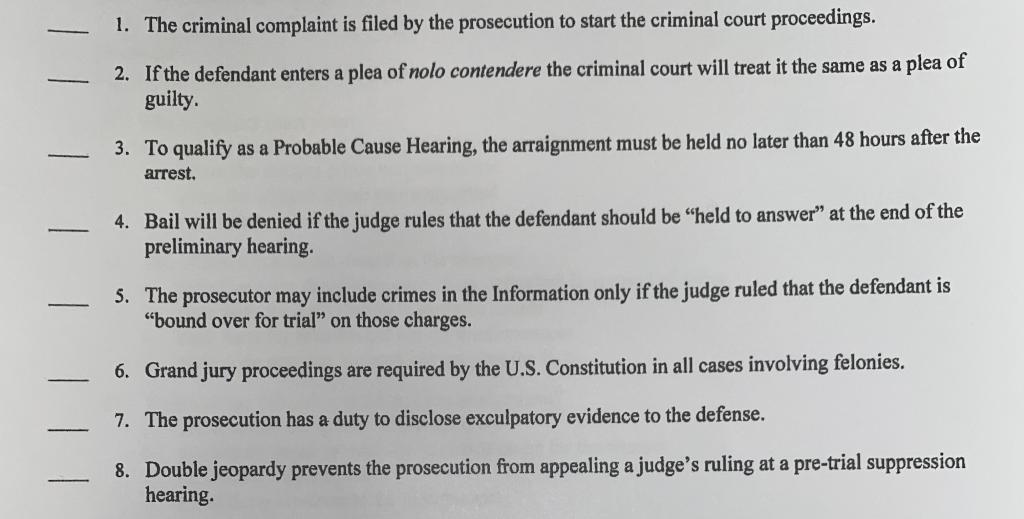 Solved 1. The criminal complaint is filed by the prosecution | Chegg.com