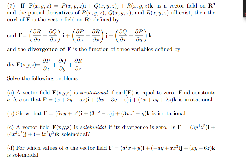 Solved (7) If F(x,y,z)=P(x,y,z)i+Q(x,y,z)j+R(x,y,z)k is a | Chegg.com