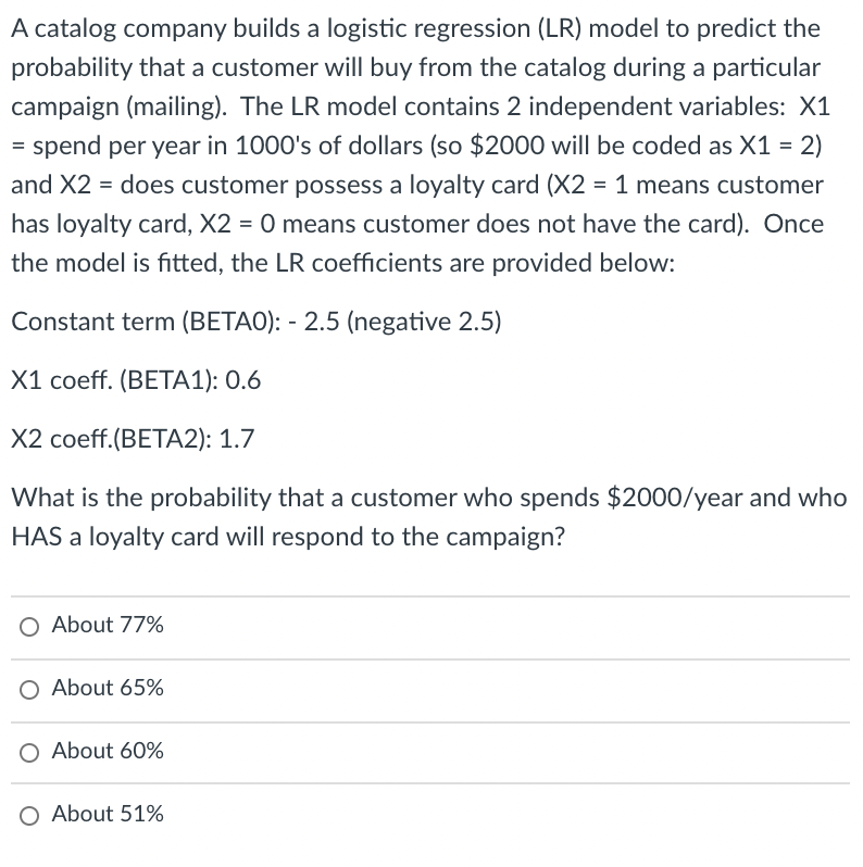 Solved A catalog company builds a logistic regression (LR) | Chegg.com