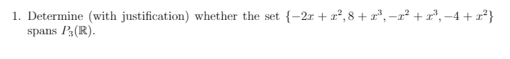 Solved 1. Determine (with justification) whether the set | Chegg.com