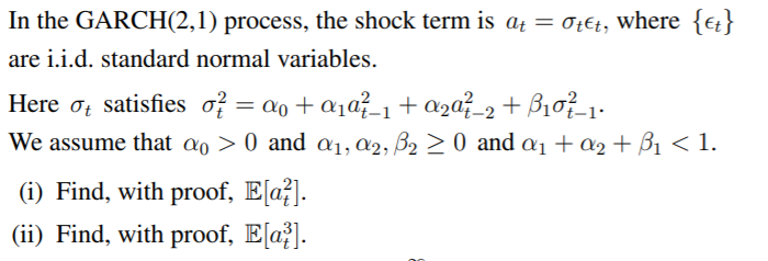 In the GARCH(2,1) process, the shock term is at = | Chegg.com