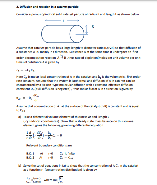 Solved 2. Diffusion and reaction in a catalyst particle | Chegg.com