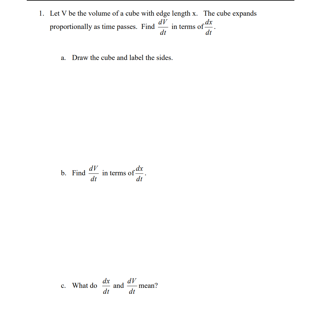 Solved 1. Let V be the volume of a cube with edge length x. | Chegg.com