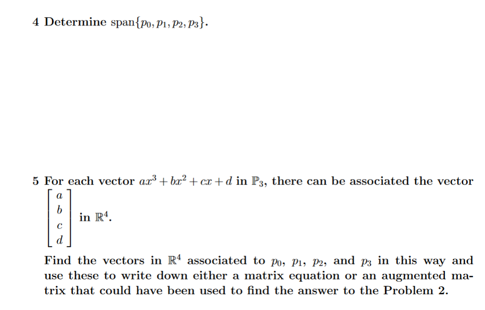 Solved Consider the vectors Po, P1, P2, and P3 İn P3, where | Chegg.com