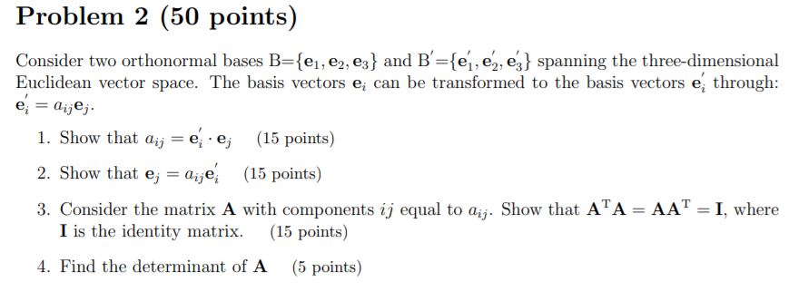 Solved Problem 2 (50 points) Consider two orthonormal bases | Chegg.com