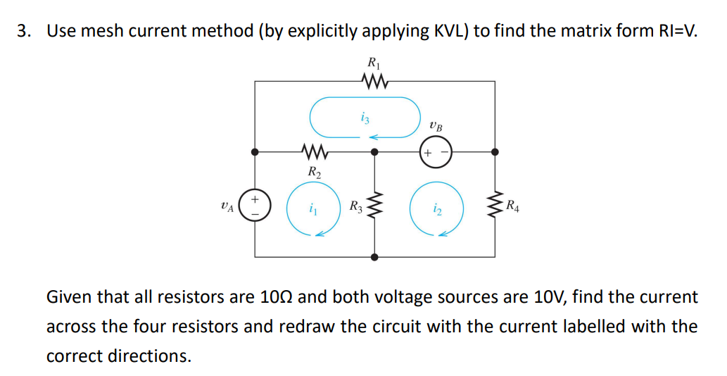 Solved 3. Use mesh current method (by explicitly applying | Chegg.com