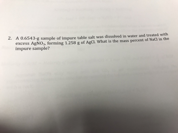 Solved A 0.6543-g sample of impure table salt was dissolved | Chegg.com