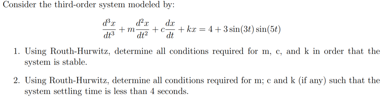 Solved Consider the third-order system modeled by: dx dt2 | Chegg.com