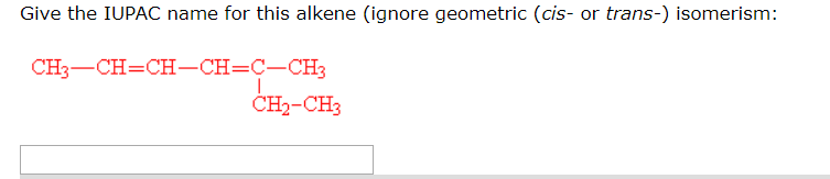 Solved Give the IUPAC name for this alkene (ignore geometric | Chegg.com