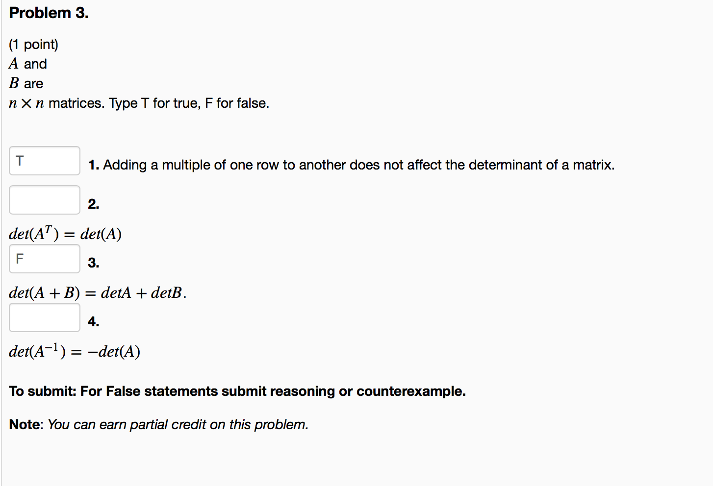 Solved Problem 3. (1 point) A and B are nxn matrices. Type T | Chegg.com