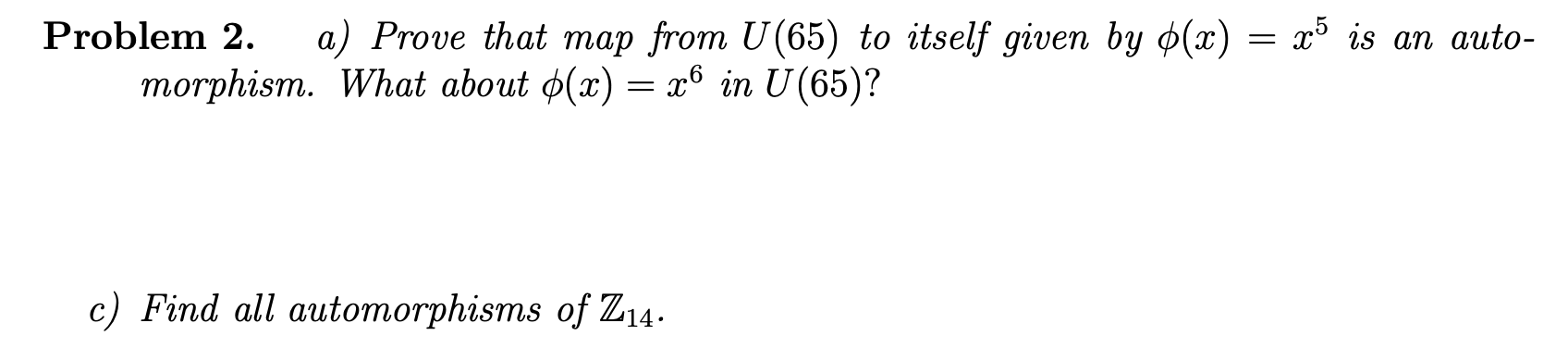 Solved Problem 2. a) Prove that map from U(65) to itself | Chegg.com