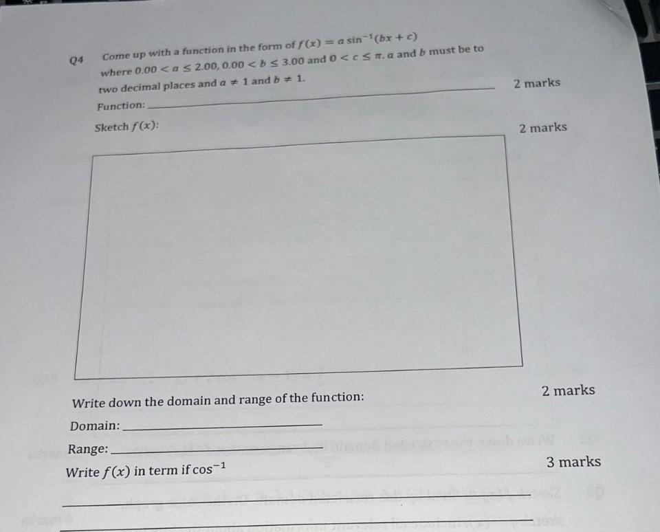 Solved sin-¹(bx+c) Q4 Come up with a function in the form of | Chegg.com