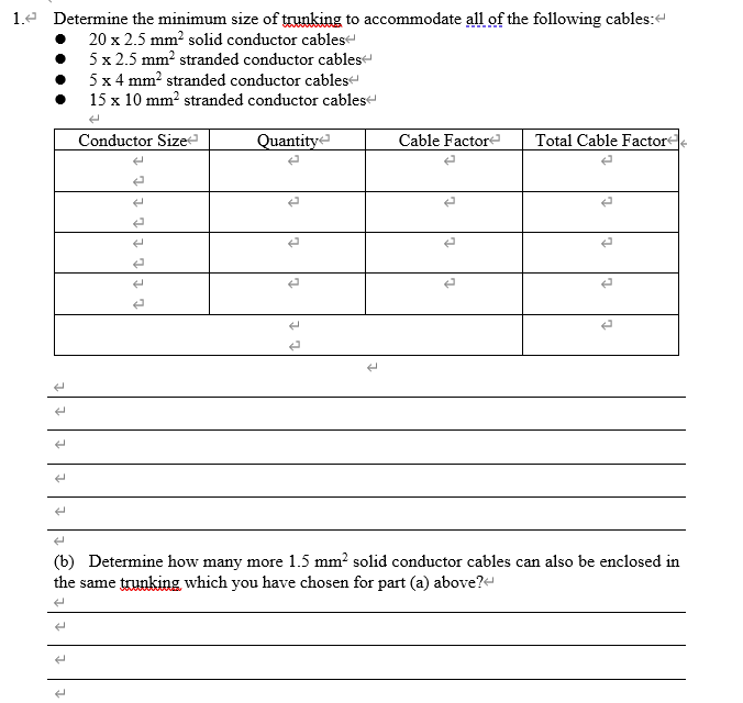 Solved 1. Determine the minimum size of trunking to | Chegg.com