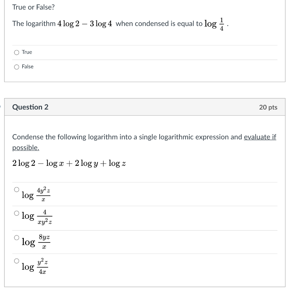 Solved True or False? The logarithm 4 log 2 – 3 log 4 when | Chegg.com