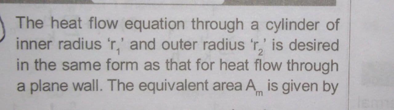 The heat flow equation through a cylinder of inner | Chegg.com