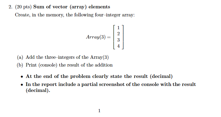 Solved 2. (20 pts) Sum of vector (array) elements Create, in | Chegg.com