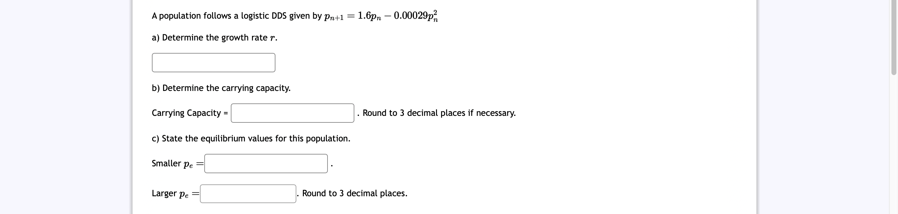 Solved A population follows a logistic DDS given by | Chegg.com