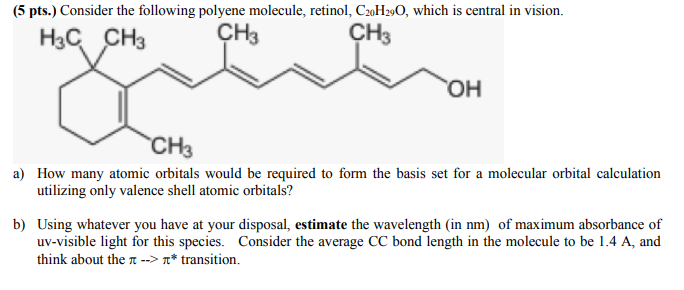 Solved (5 pts.) Consider the following polyene molecule, | Chegg.com