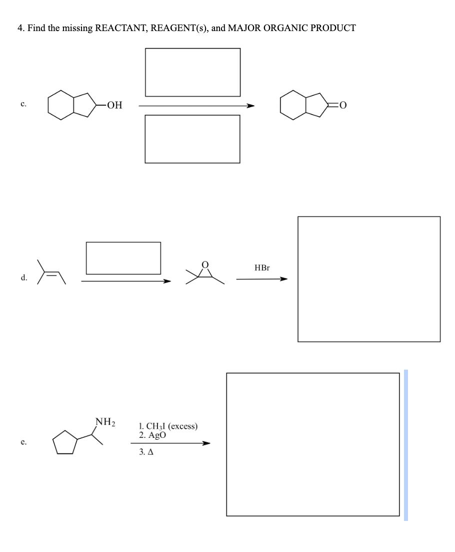 Solved 4. Find the missing REACTANT, REAGENT(S), and MAJOR | Chegg.com