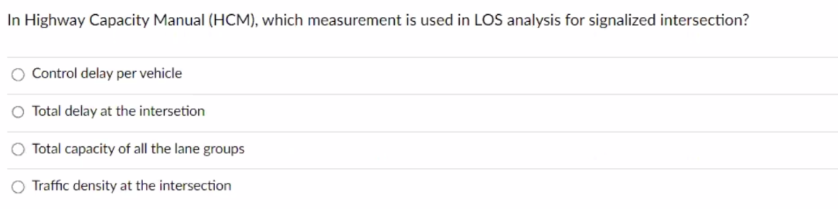 Solved In Highway Capacity Manual (HCM), which measurement | Chegg.com
