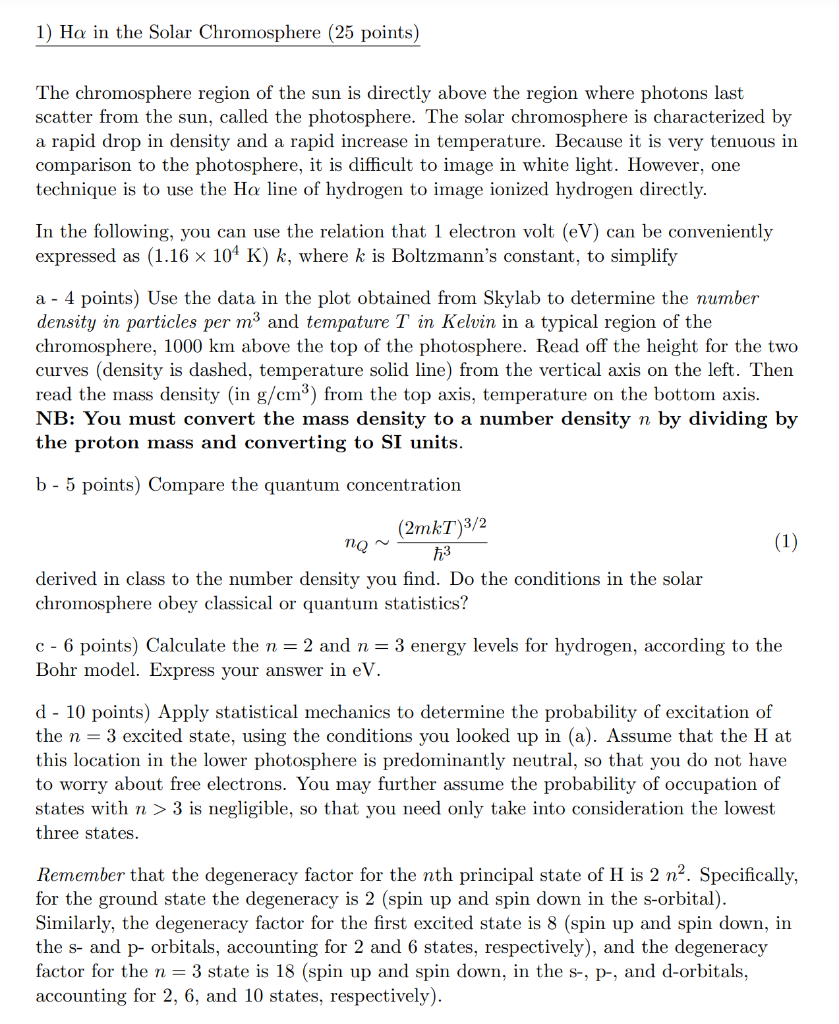 Solved 1) Ha in the Solar Chromosphere (25 points) The | Chegg.com