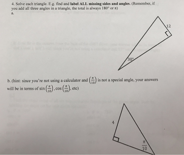 Solved Solve each triangle. E.g. find and label ALL missing | Chegg.com
