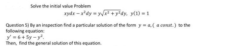 Solved Solve the initial value Problem xydx - x?dy = yvx2 + | Chegg.com