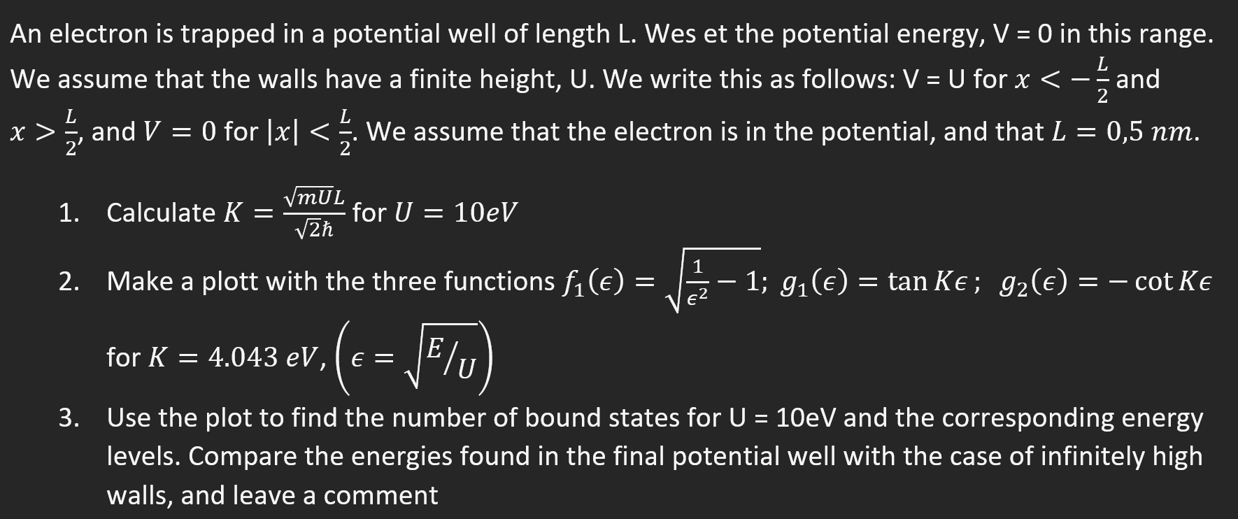 Solved - L An electron is trapped in a potential well of | Chegg.com