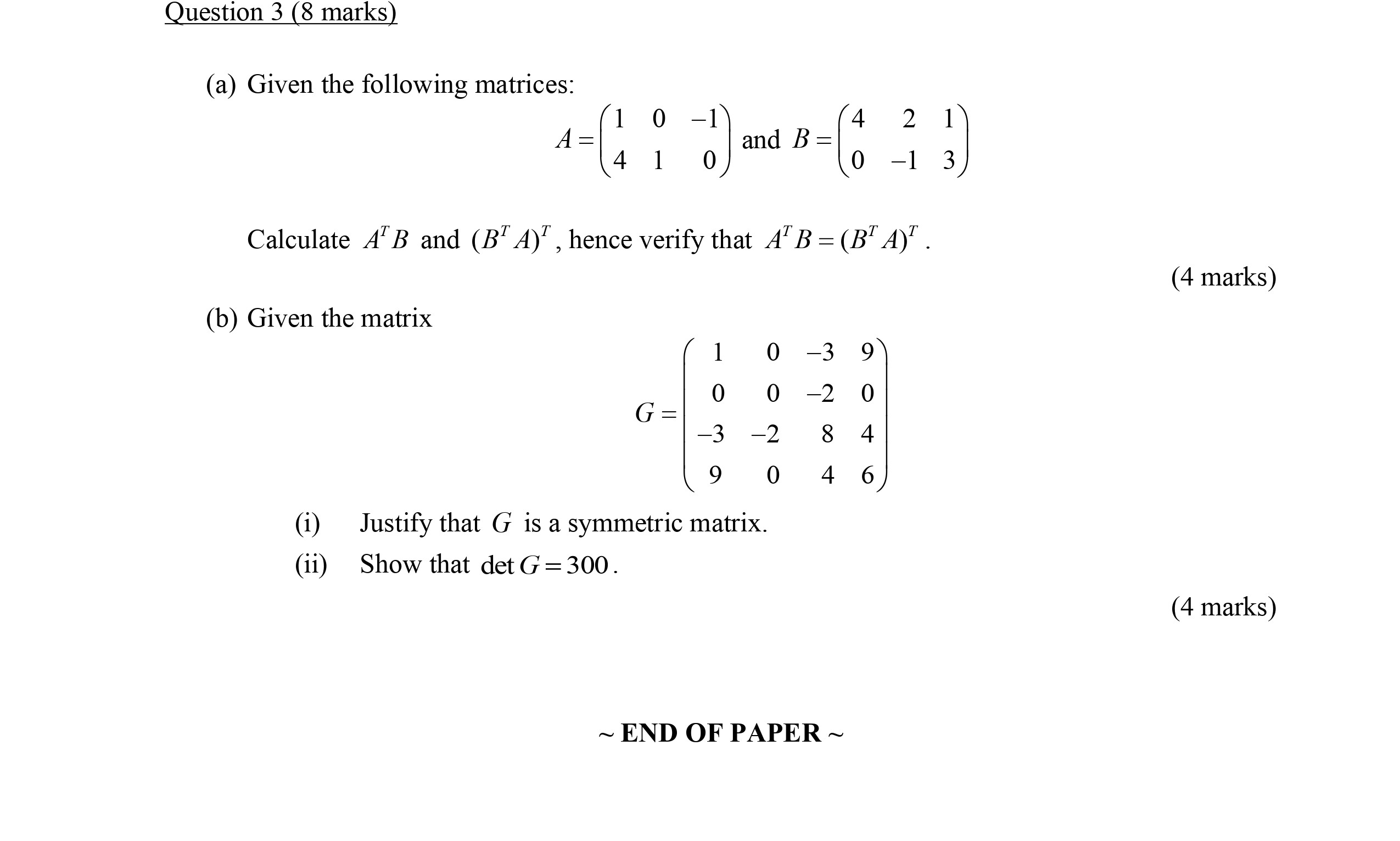 Solved (a) Given the following matrices: A=(1401−10) and | Chegg.com