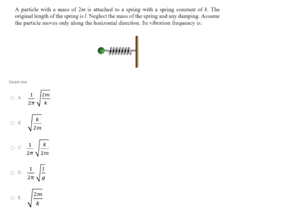Solved A particle with a mass of 2m is attached to a spring | Chegg.com