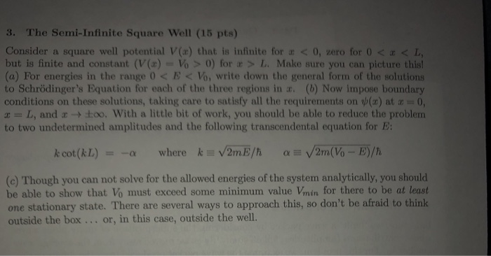 Solved 3. The Semi-Infinite Square Well (15 pts) Consider a | Chegg.com