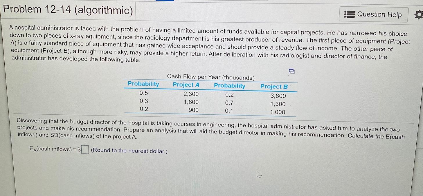 Solved Problem 12-14 (algorithmic) Question Help A hospital | Chegg.com