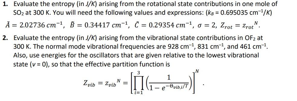Solved 1. Evaluate the entropy (in J/K ) arising from the | Chegg.com