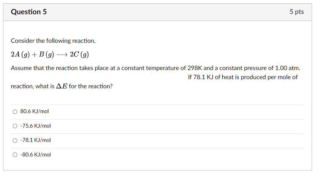 Solved Question 5 5 pts Consider the following reaction, 2A | Chegg.com