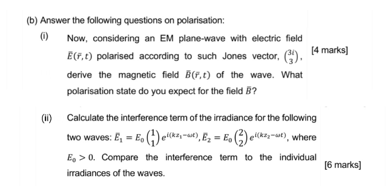 Solved (b) Answer the following questions on polarisation: | Chegg.com