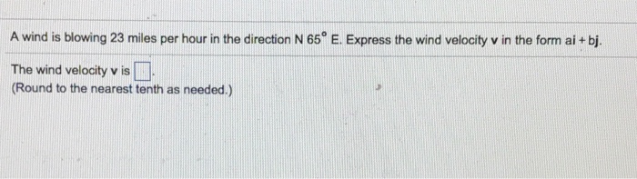 Solved A wind is blowing 23 miles per hour in the direction | Chegg.com