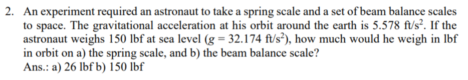 Solved 2. An experiment required an astronaut to take a | Chegg.com