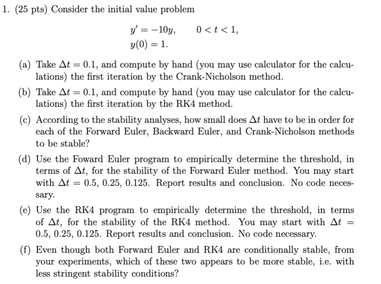 Solved 1. (25 pts) Consider the initial value problem | Chegg.com Solved 1. (25 pts) Consider the initial value problem | Chegg.com