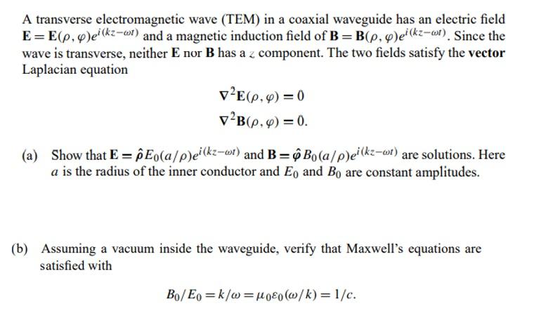 Solved A transverse electromagnetic wave (TEM) in a coaxial | Chegg.com