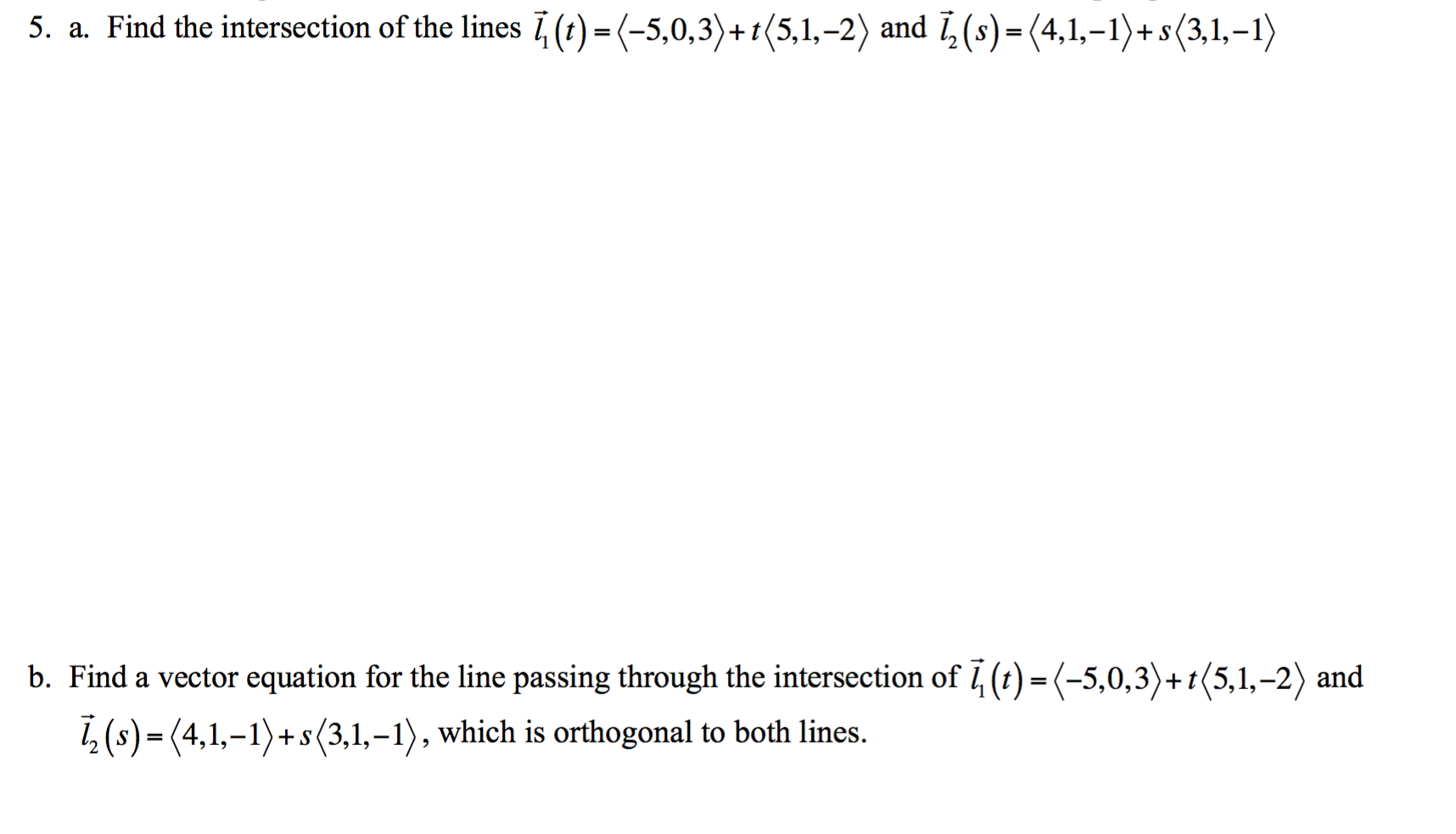 Solved 5. a. Find the intersection of the lines 7 (t) = | Chegg.com