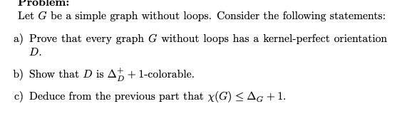 Solved Problem:Let G be ﻿a simple graph without loops. | Chegg.com