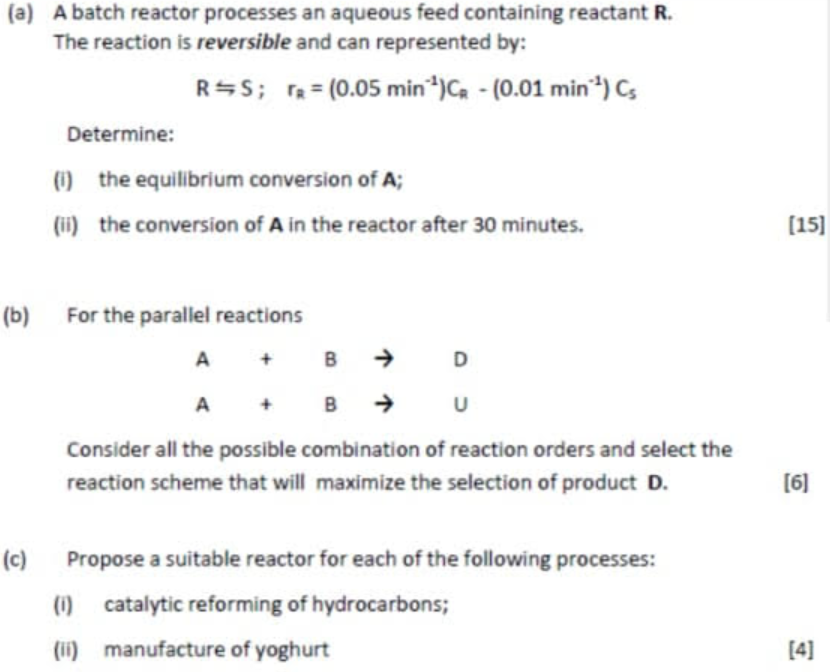 Solved (a) A batch reactor processes an aqueous feed | Chegg.com