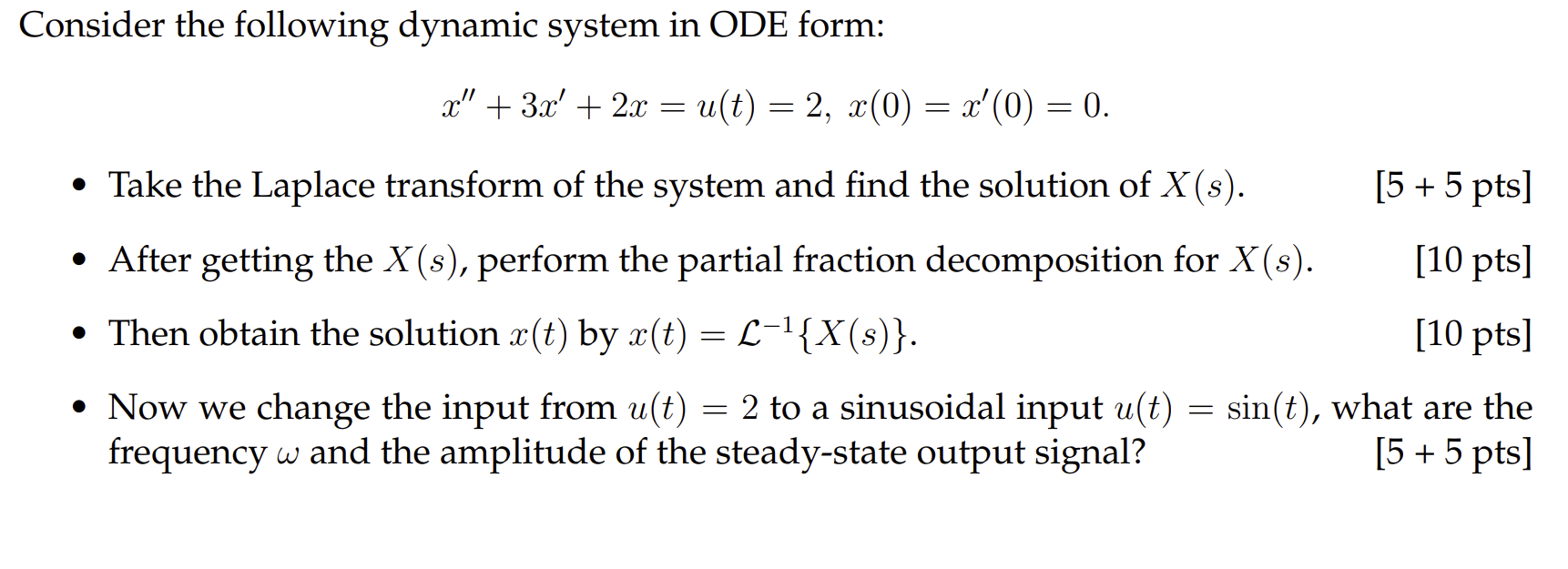 Solved Consider the following dynamic system in ODE form: | Chegg.com