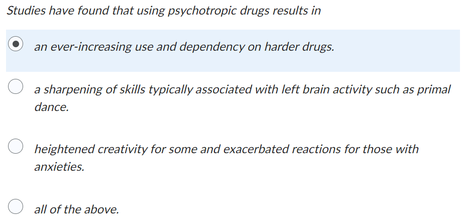 Studies have found that using psychotropic drugs | Chegg.com