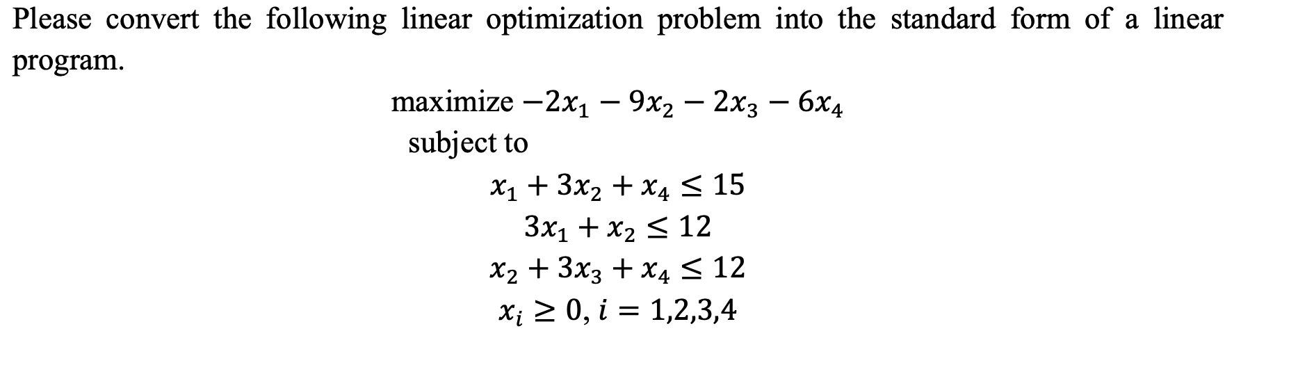 Solved Please convert the following linear optimization | Chegg.com