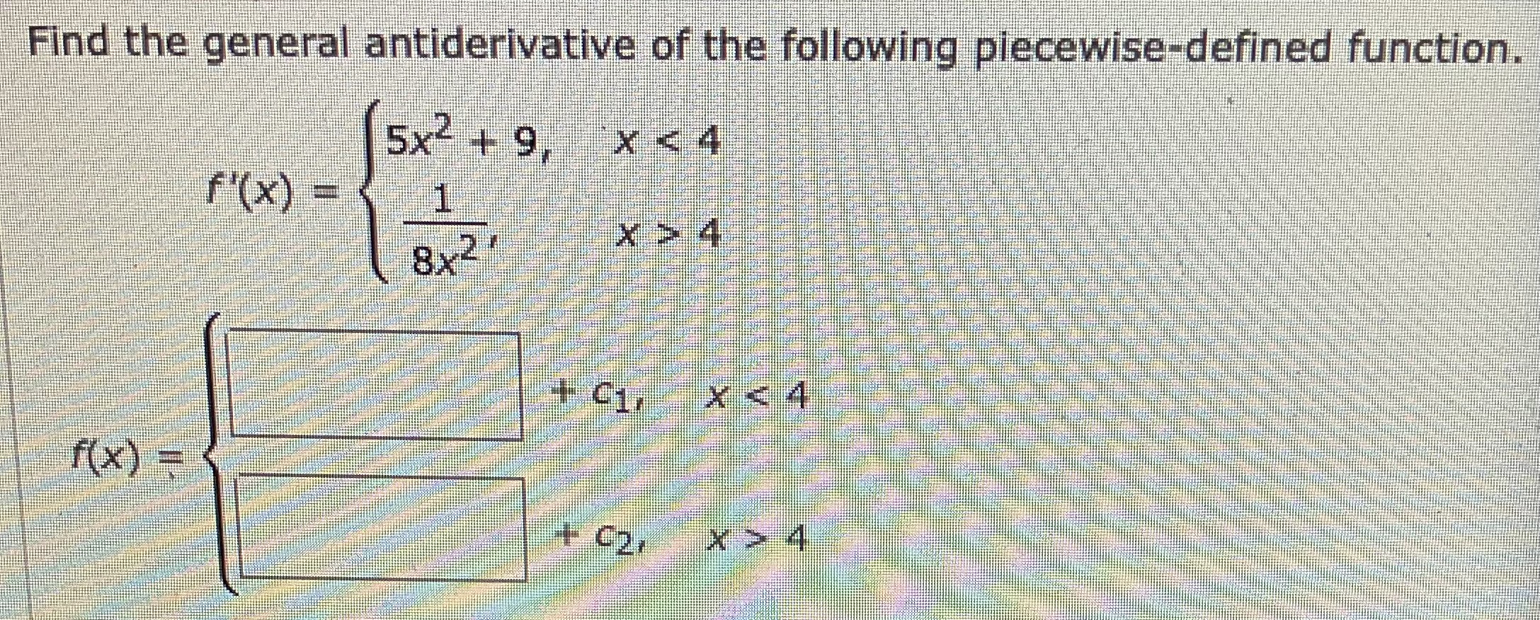 Solved Find The General Antiderivative Of The Following