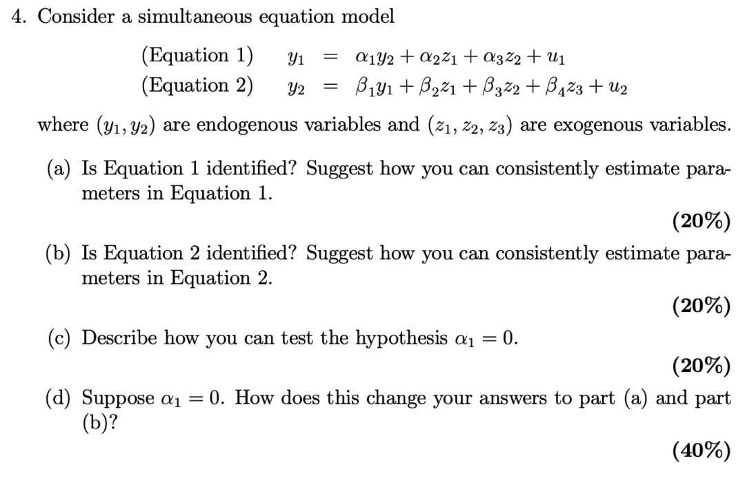 Solved 4. Consider a simultaneous equation model = (Equation | Chegg.com