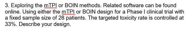 3. Exploring the mTPI or BOIN methods. Related | Chegg.com