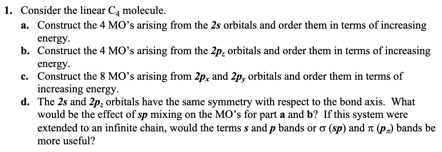 Solved 1. Consider the linear C4 molecule. a. Construct the | Chegg.com
